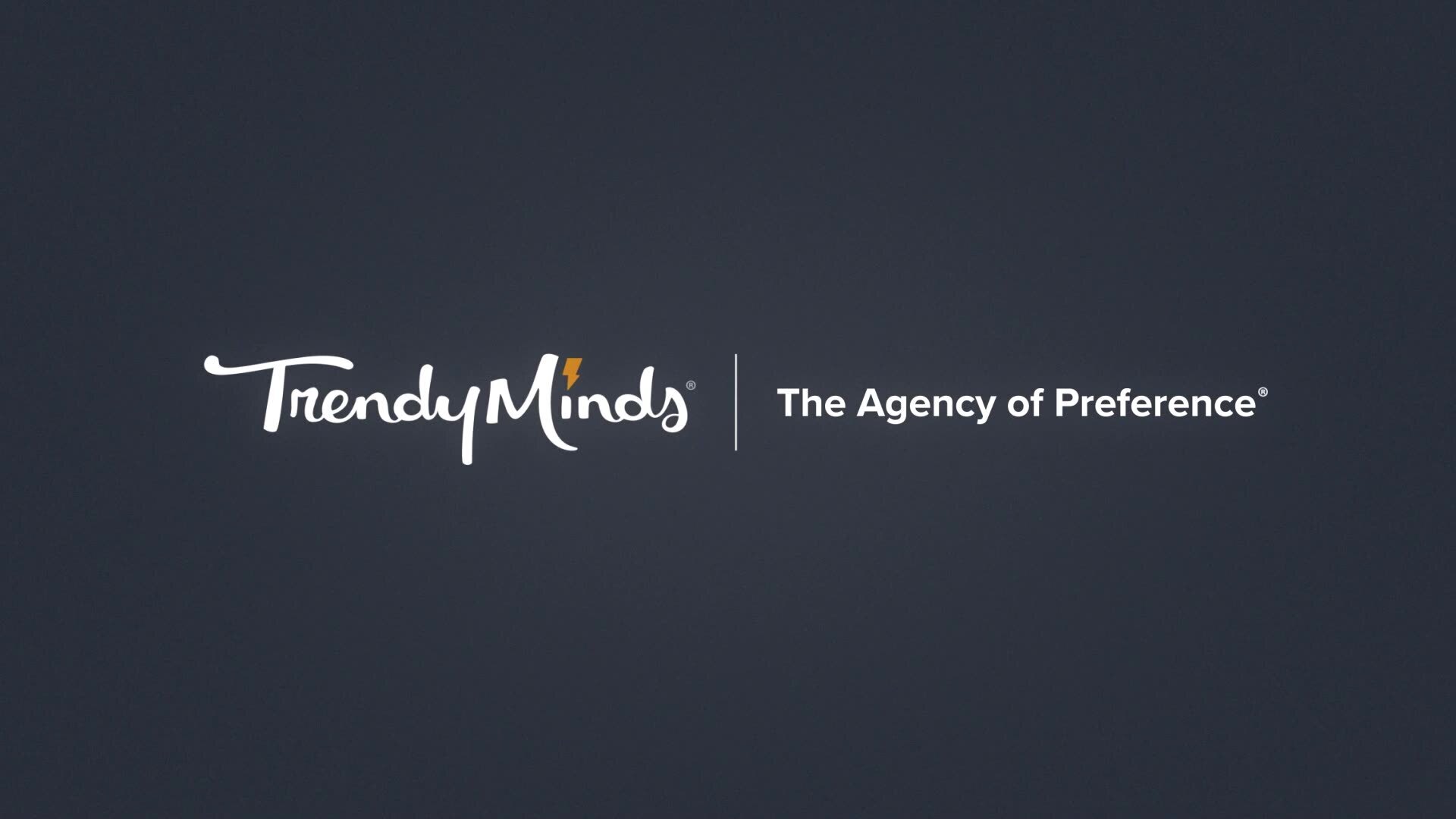 About TrendyMinds | The Agency of Preference® for 30+ Years